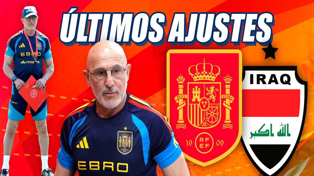 Luis de la Fuente, sobre el amistoso ante Irak: “Queremos que el ...